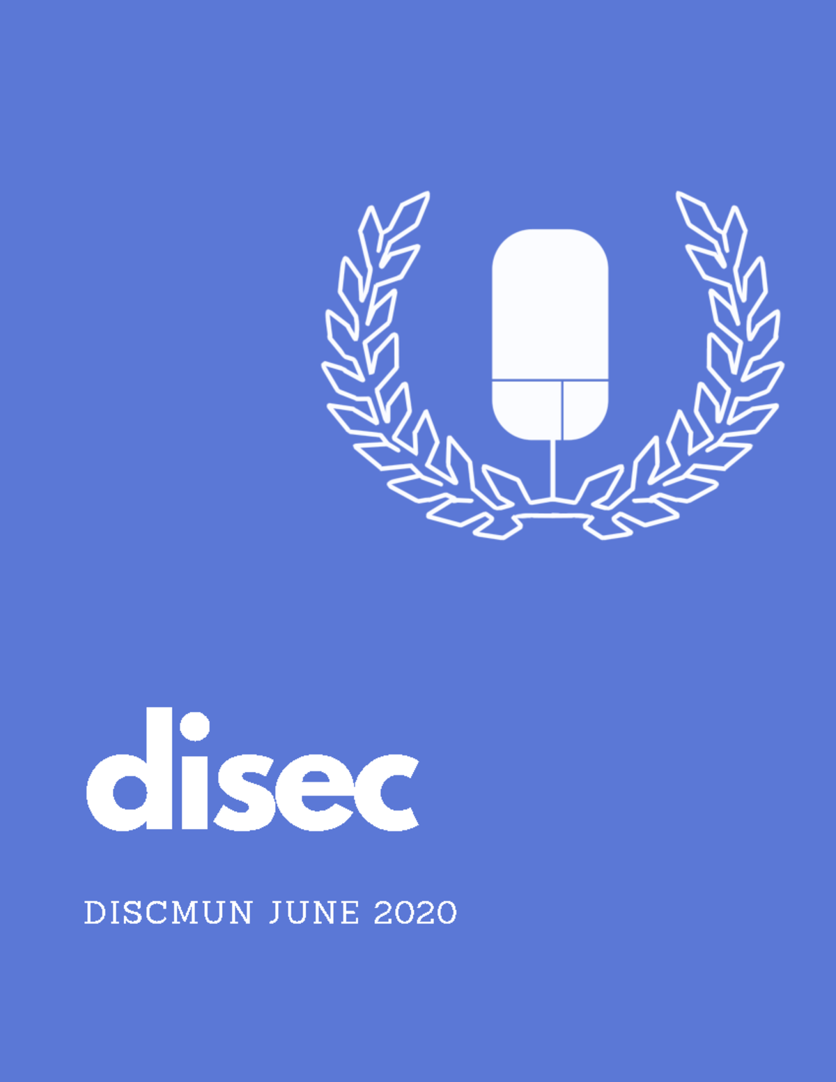 Disec Background (1)[413] - disec DISCMUN JUNE 2020 DISEC: UN ...