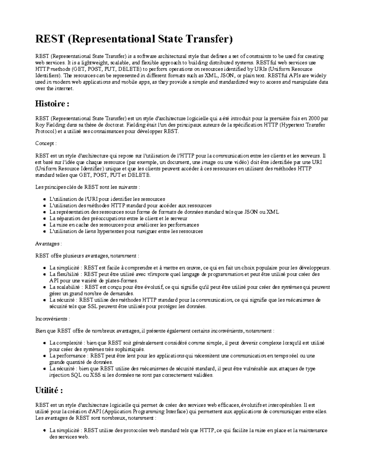 REST (Representational State Transfer) - It is a lightweight, scalable, and flexible approach to ...