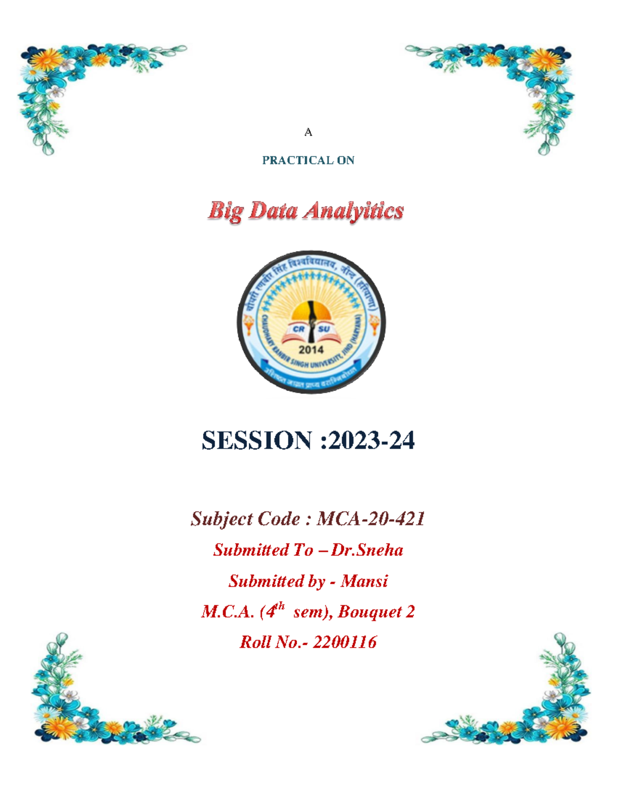 Big data practical - asdfADS - A A PRACTICAL ON SESSION :2023- Subject Code : MCA-20- Submitted ...
