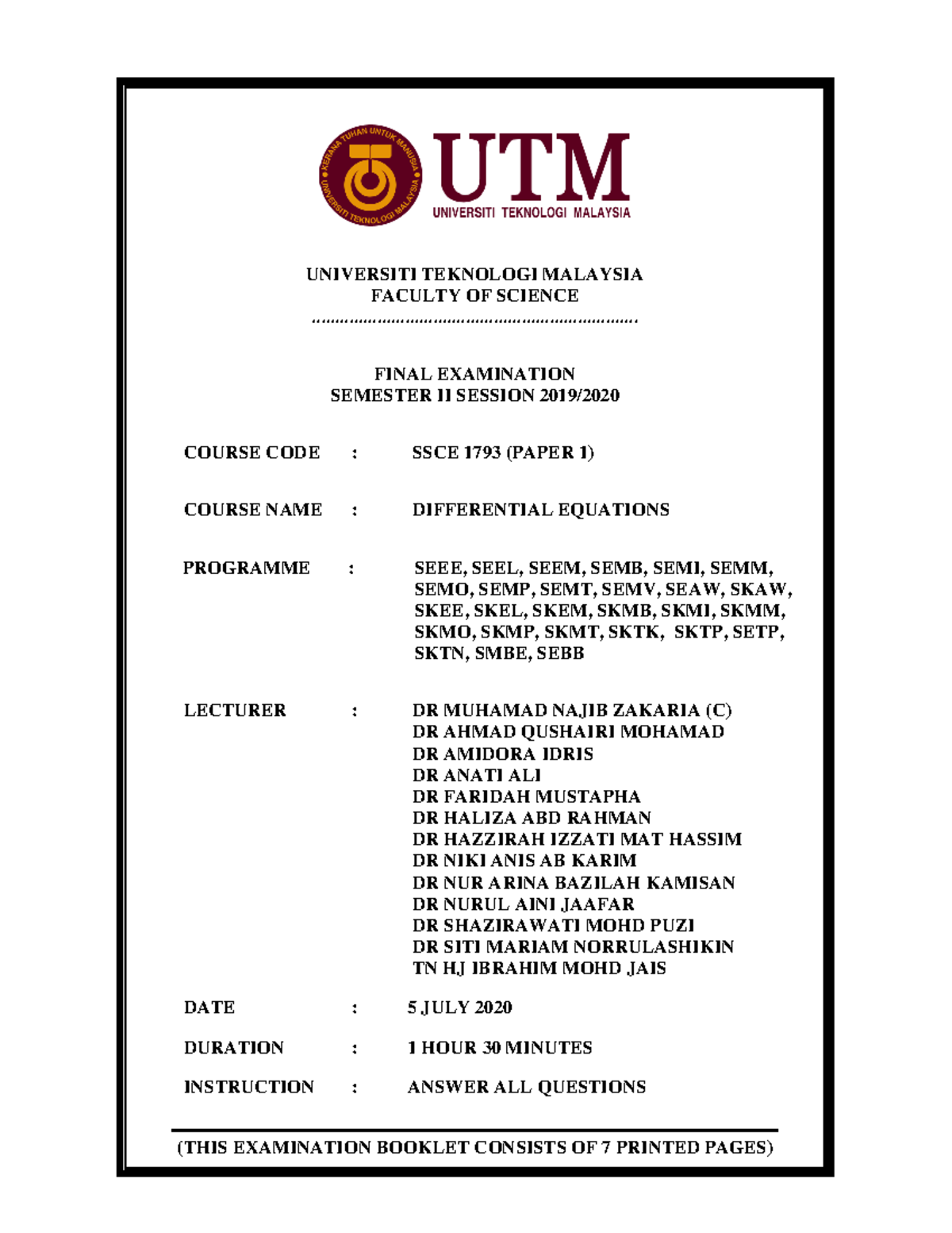 Exam 5 July 2020, questions - UNIVERSITI TEKNOLOGI MALAYSIA FACULTY OF ...