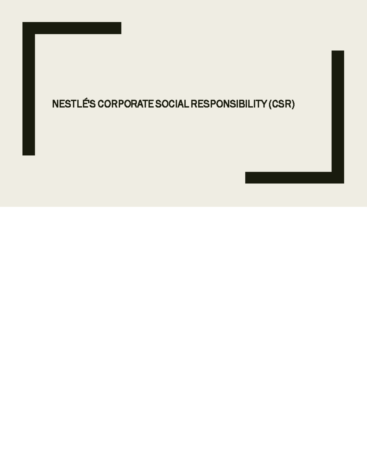 Nestle's CSR - Lecture notes - NESTLÉ'S CORPORATE SOCIAL RESPONSIBILITY ...