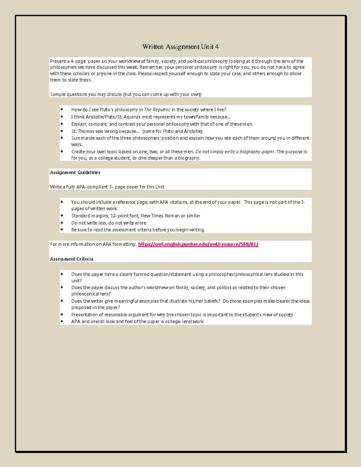 Written Assignment Unit 4 - Remember, your personal philosophy is right for you, you do not have ...