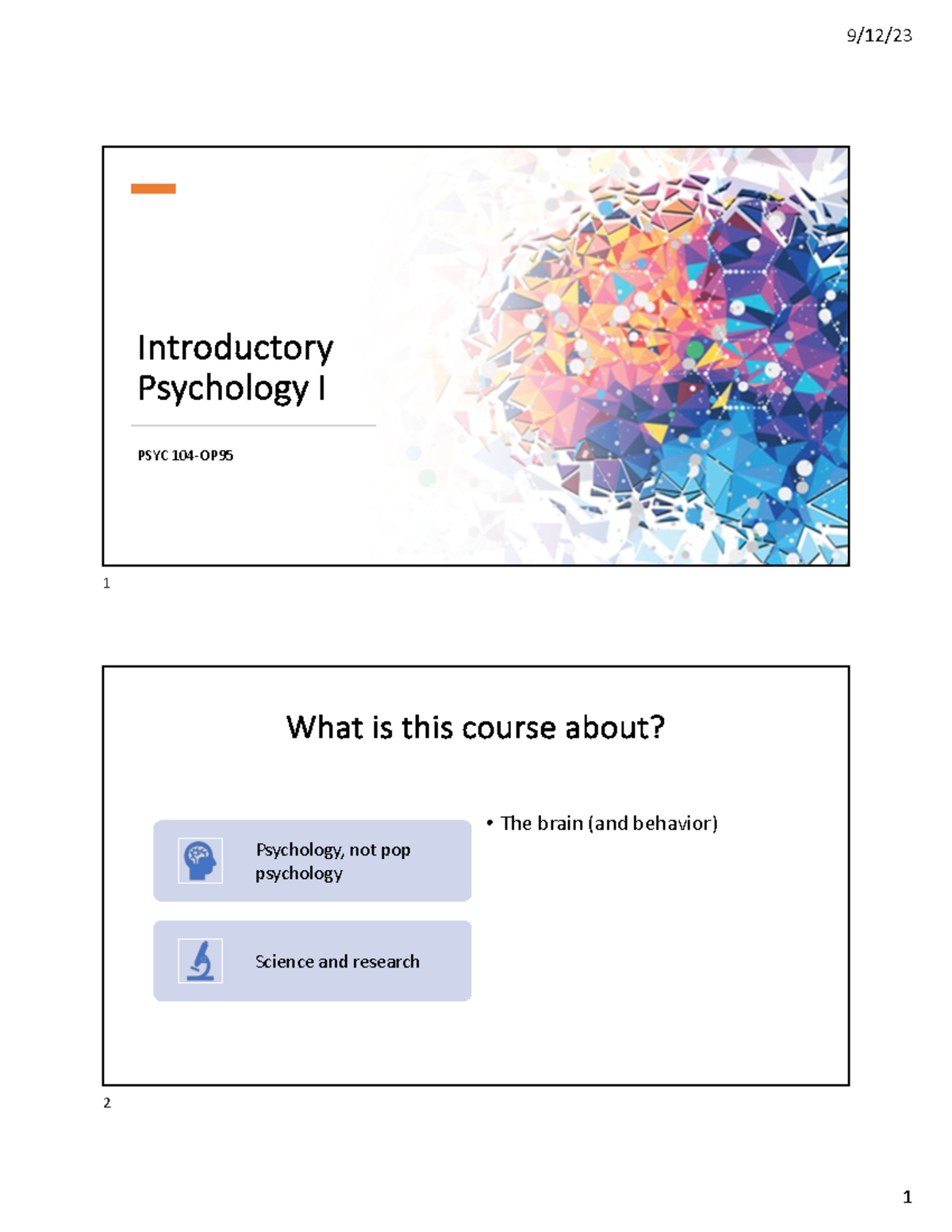 Intro Slides 1B - Introductory Psychology I PSYC 104-OP 1 What is this ...