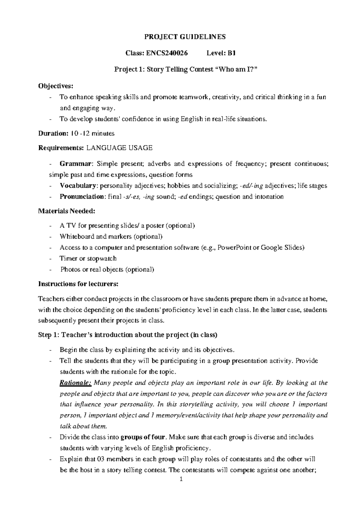 Project-1A - sdhjm - PROJECT GUIDELINES Class: ENCS 240026 Level: B Project 1: Story Telling ...