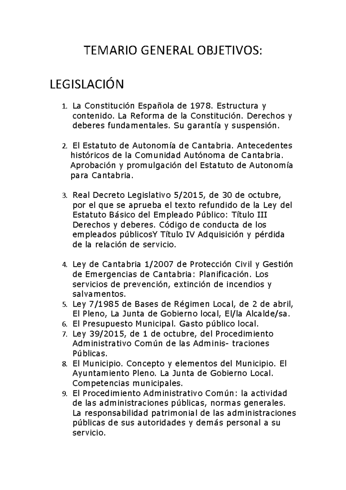 Temario General Objetivos - TEMARIO GENERAL OBJETIVOS: LEGISLACIÓN La Constitución Española de ...