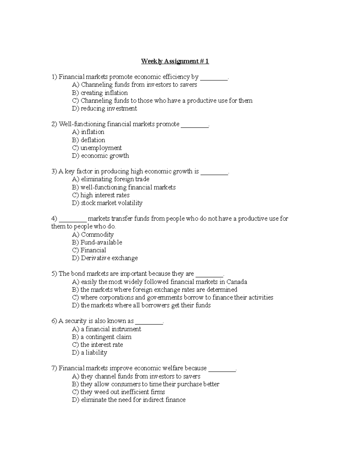 Weekly Assignment # 1 - Weekly Assignment # 1 Financial markets promote economic efficiency by ...