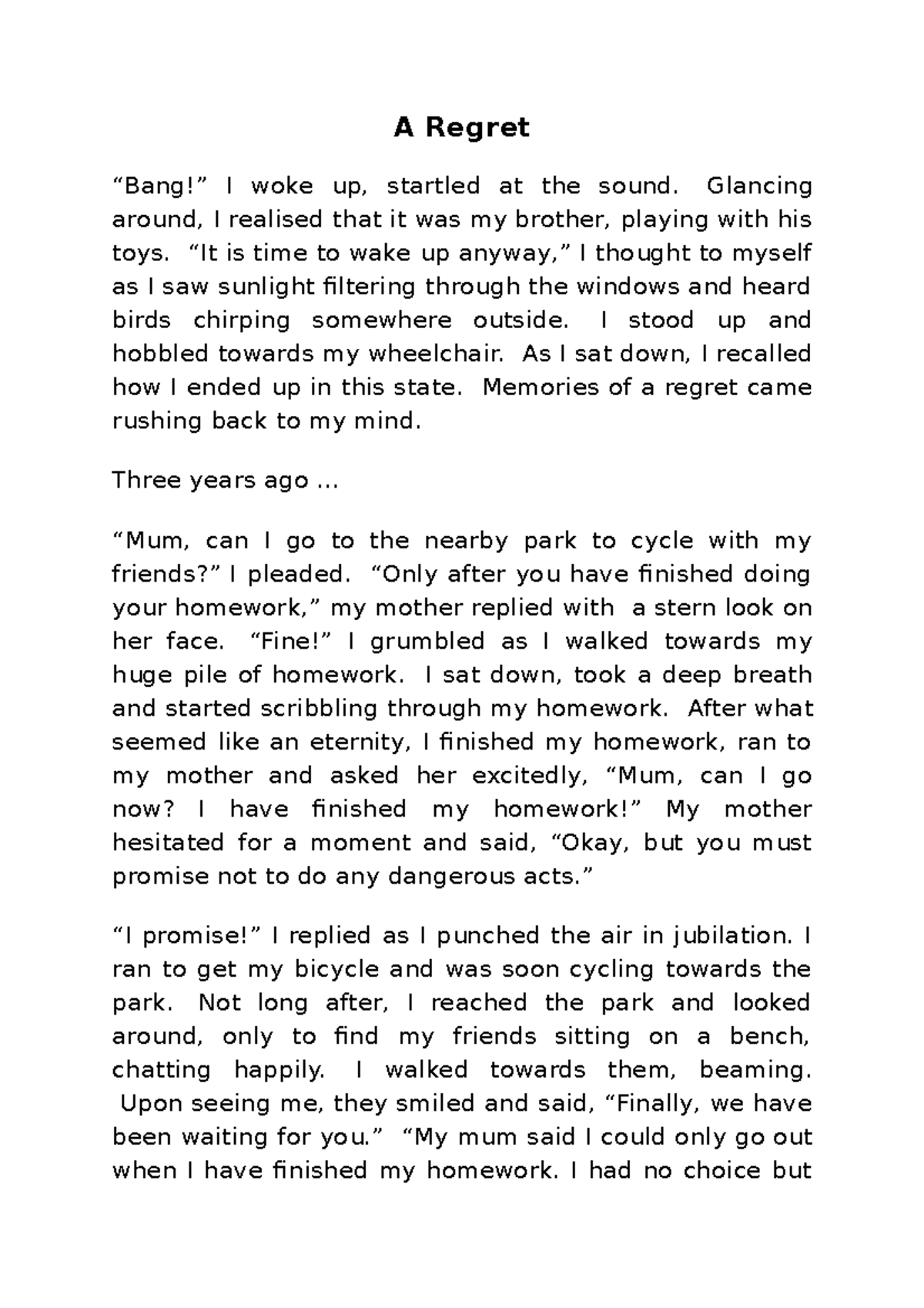 PSLE Essay 4 - A Regret “Bang!” I woke up, startled at the sound ...