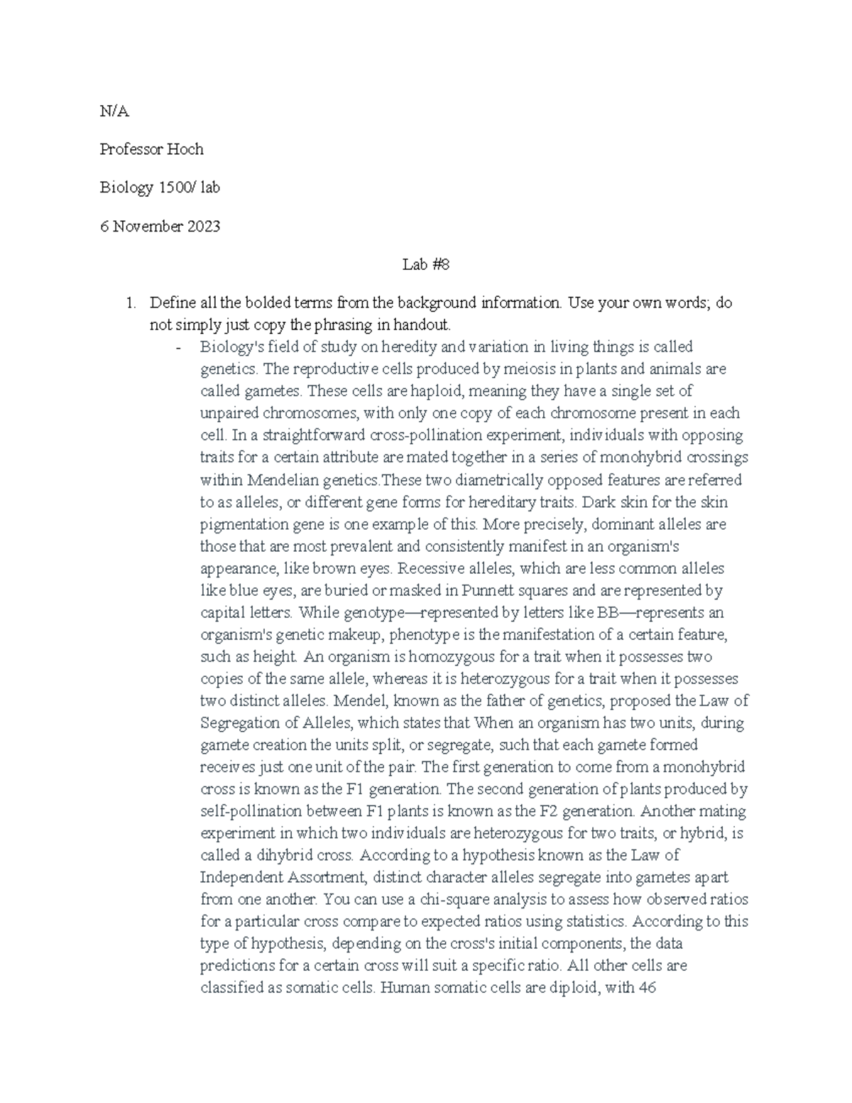 Lab 8 - lab assignment - N/A Professor Hoch Biology 1500/ lab 6 November 2023 Lab # Define all ...