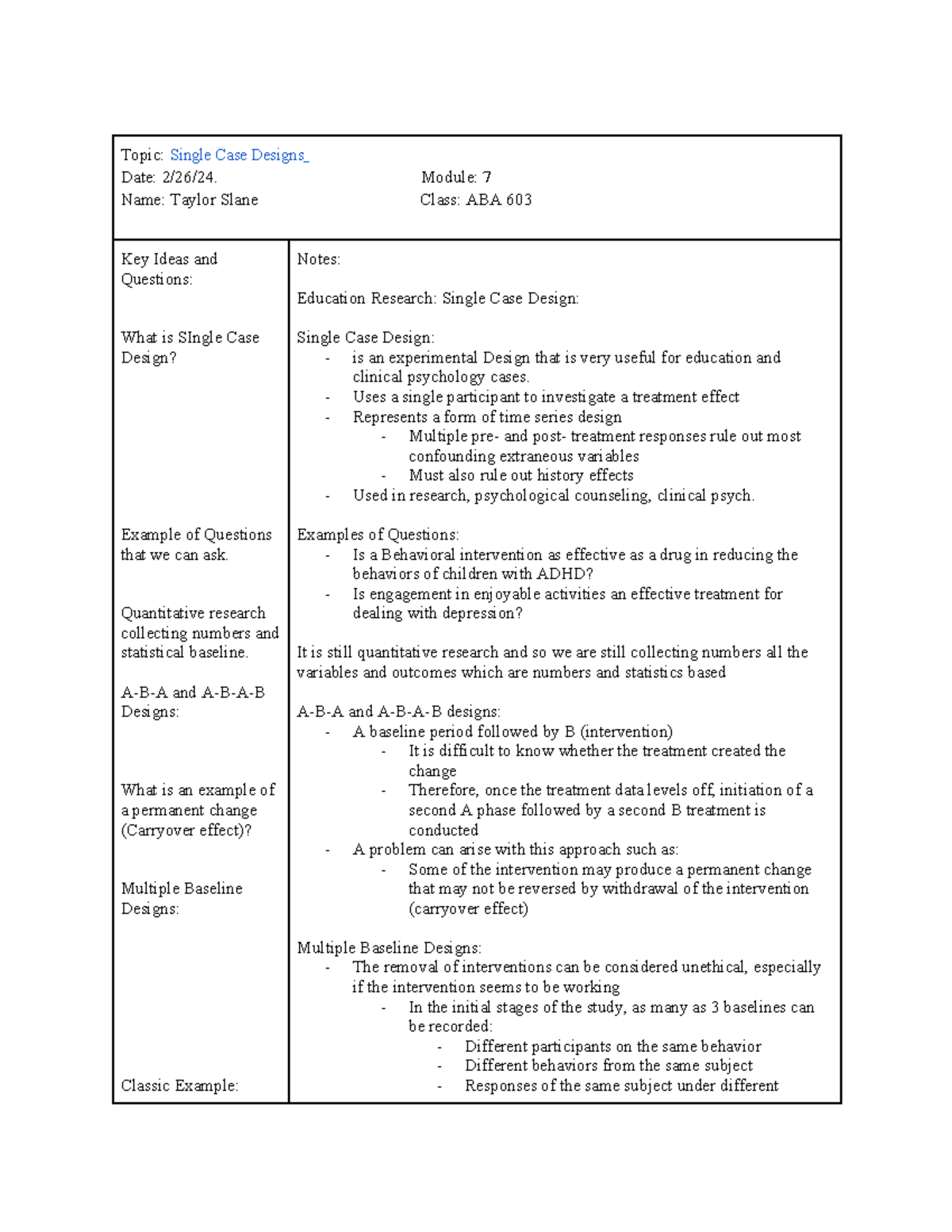 603 - Module 7 Notes - N/A - Topic: Single Case Designs Date: 2/26/24 ...