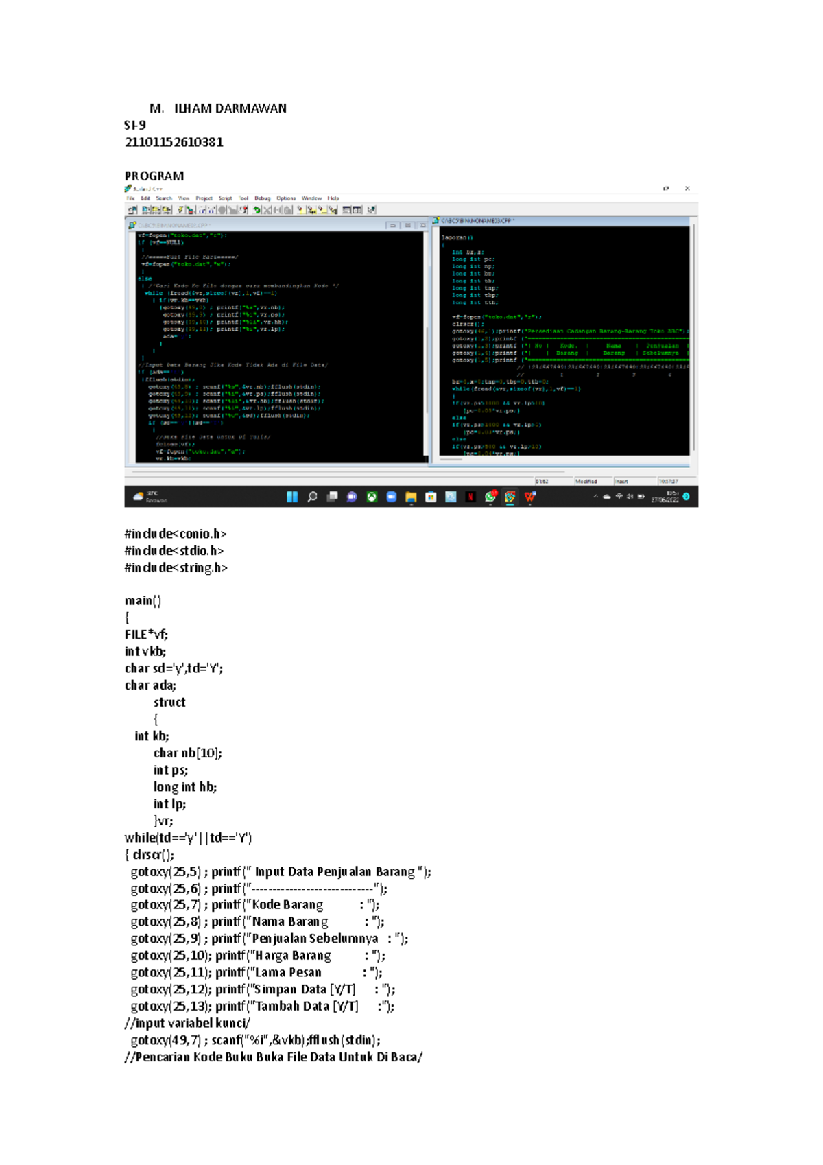 Algoritma Pertemuan 14 - M. ILHAM DARMAWAN SI- 21101152610381 PROGRAM #include #include #include ...