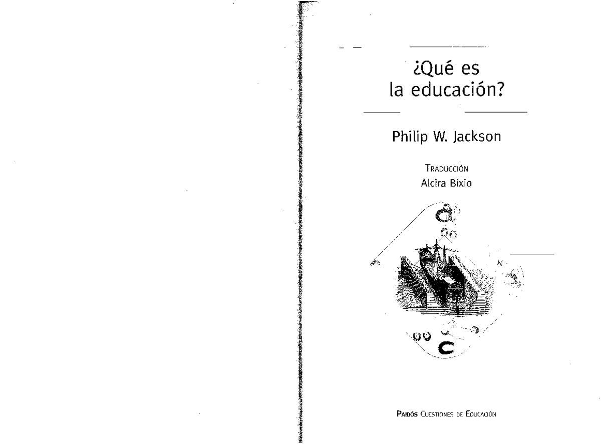Jackson, P. La educación entendida como empresa moral - ¿Qué es la ...
