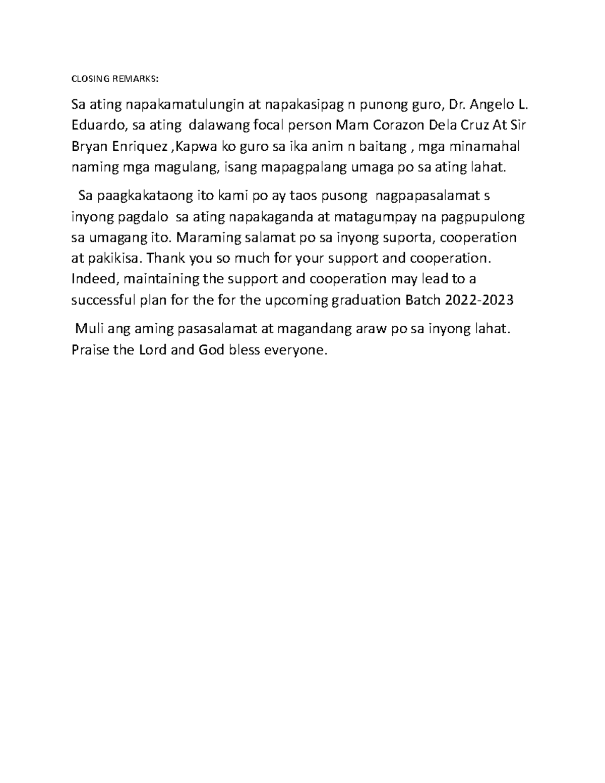 Closing Remarks - CLOSING REMARKS: Sa ating napakamatulungin at ...