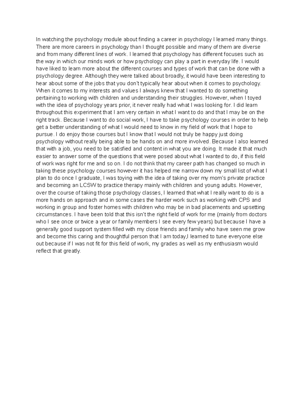 Reflection Exersice - In watching the psychology module about finding a ...