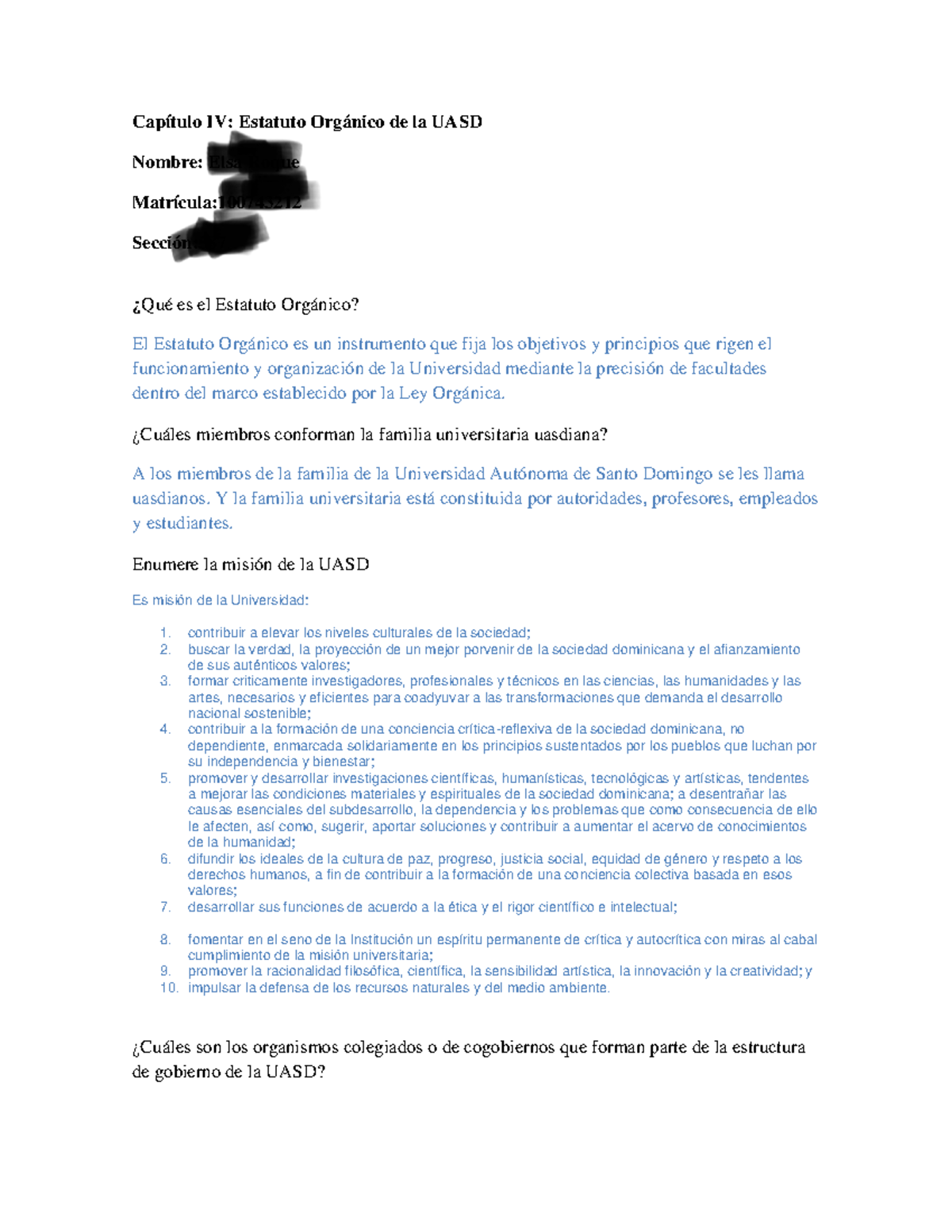 Capítulo IV - Capítulo IV: Estatuto Orgánico de la UASD Nombre: Elsa ...