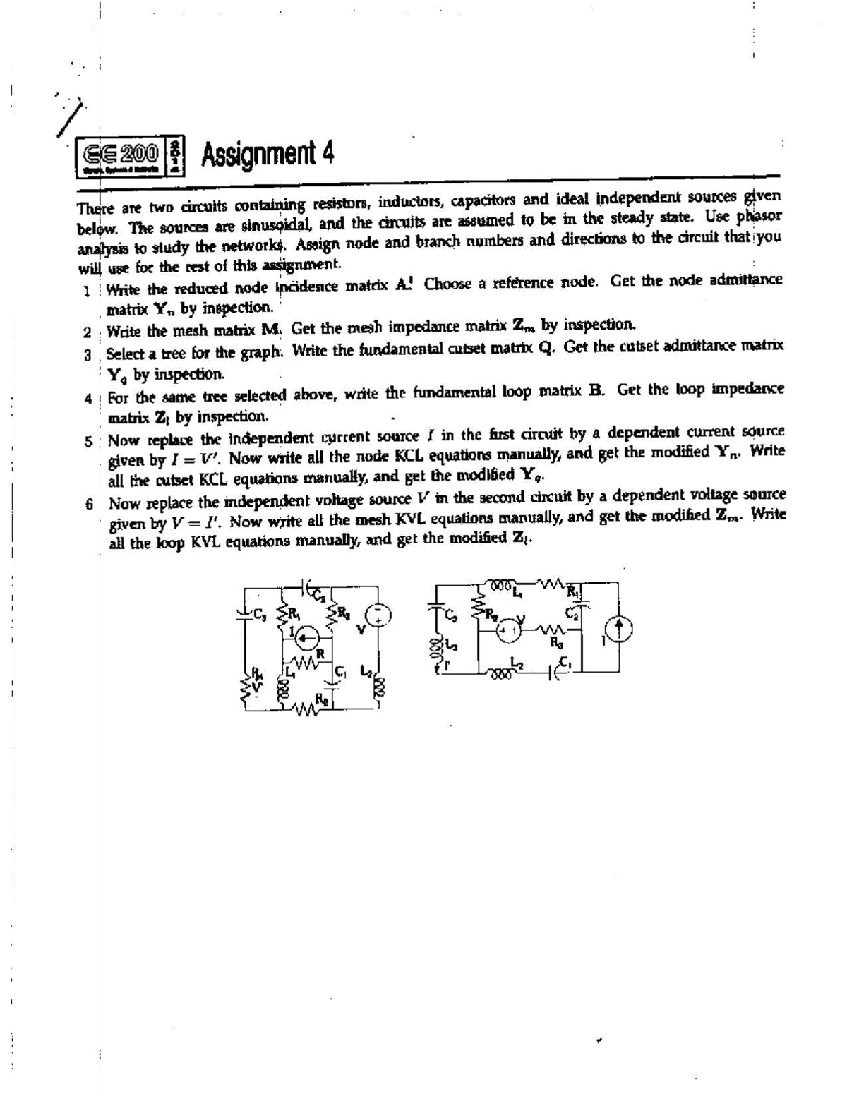 Assignment 4 soln - EE 200: Assign 4 solution - Th - are two circuits containing resistors ...