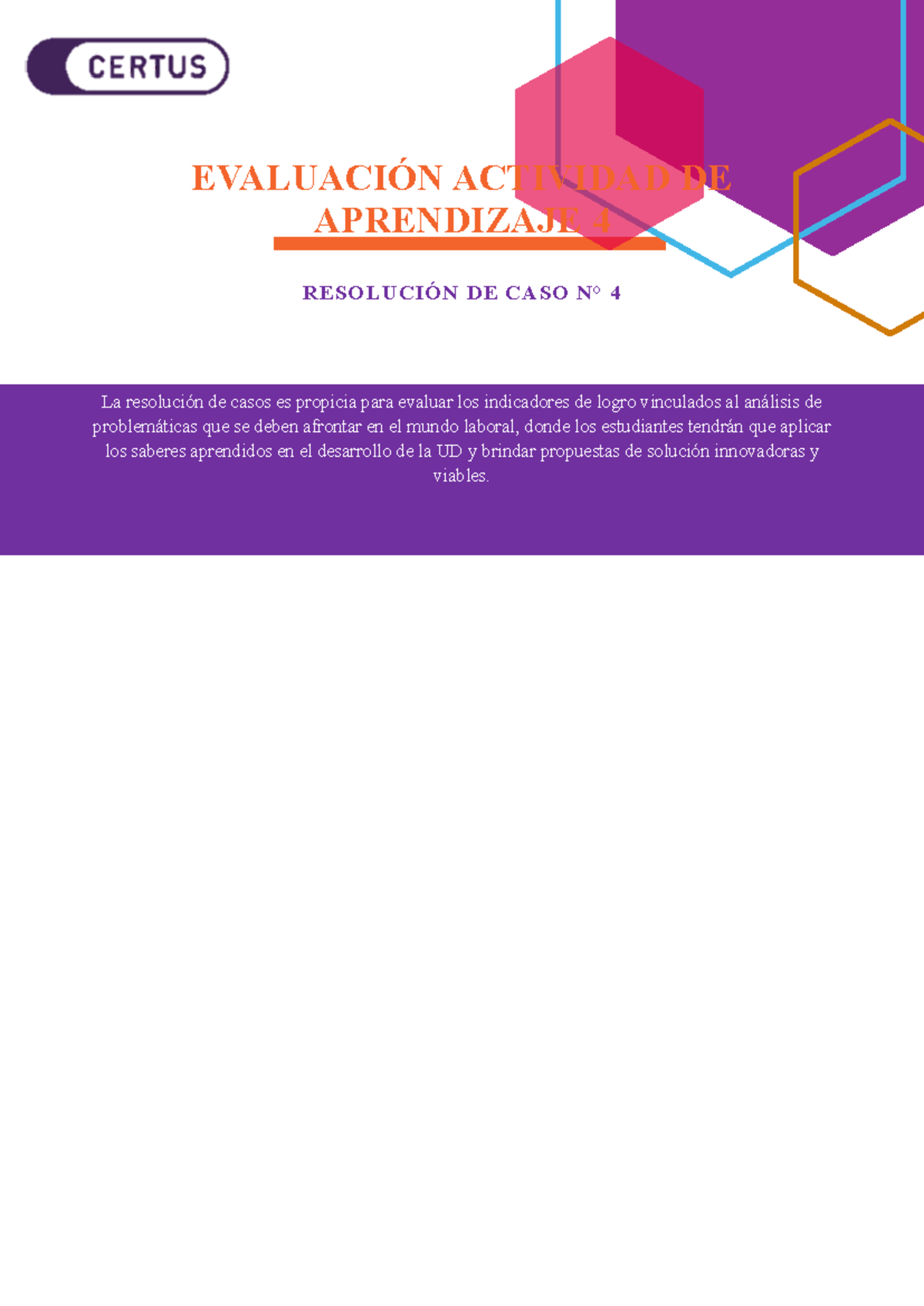 Grupo 6 AA4 trabajo Final - EVALUACIÓN ACTIVIDAD DE APRENDIZAJE 4 RESOLUCIÓN DE CASO N° 4 La ...