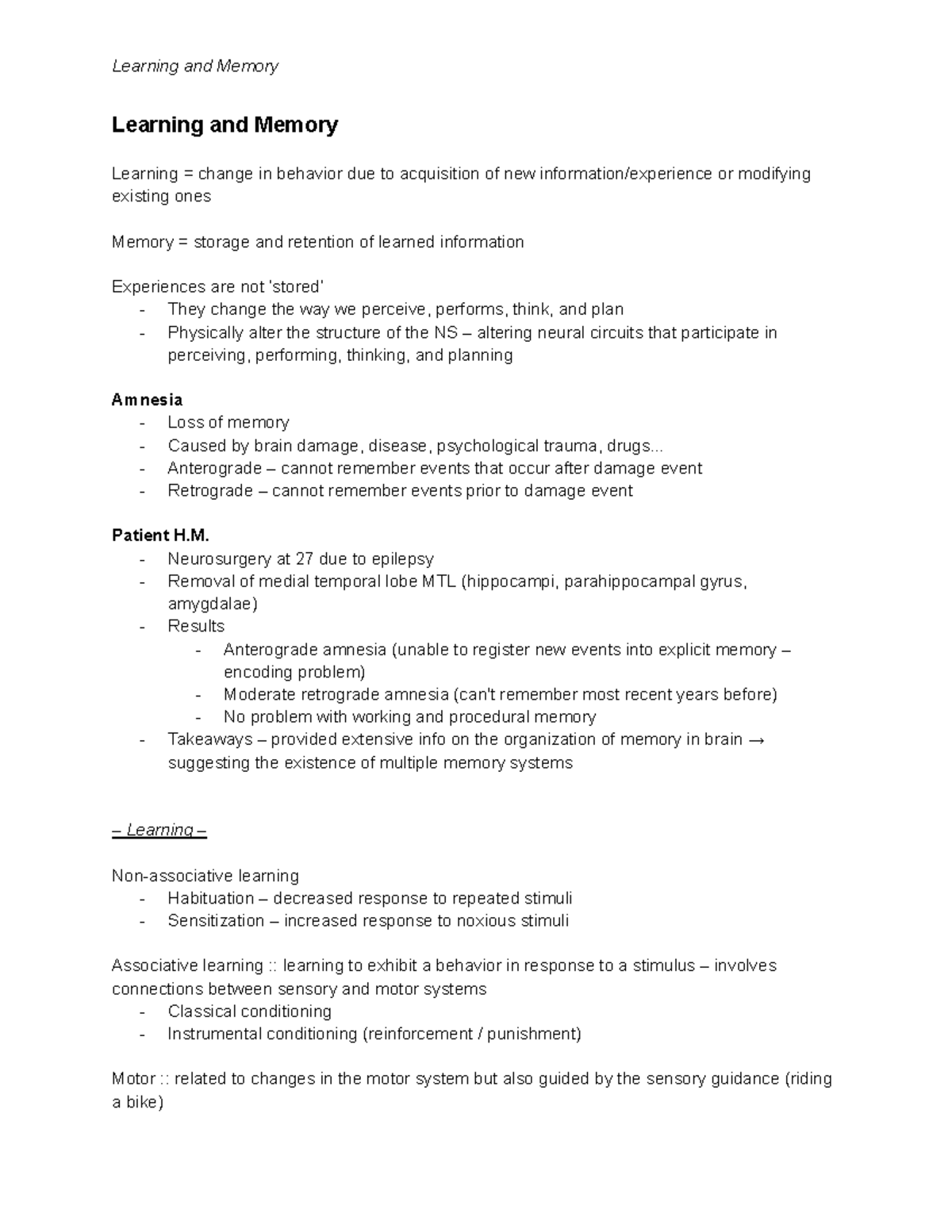 Learning and Memory - Learning and Memory Learning = change in behavior due to acquisition of ...