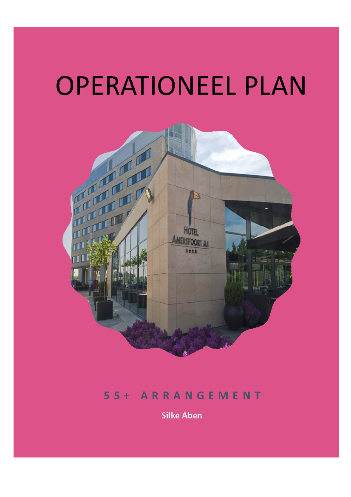 Operationeel plan - Cijfer: 9 - OPERATIONEEL PLAN 5 5 + A R R A N G E M ...