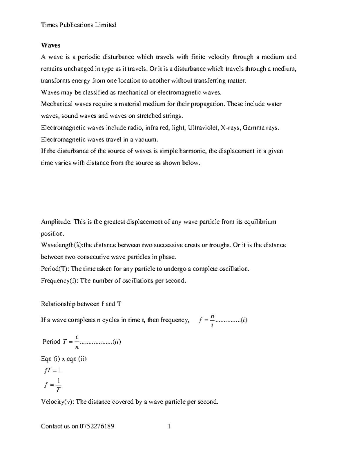 A level Waves notes - Waves A wave is a periodic disturbance which ...