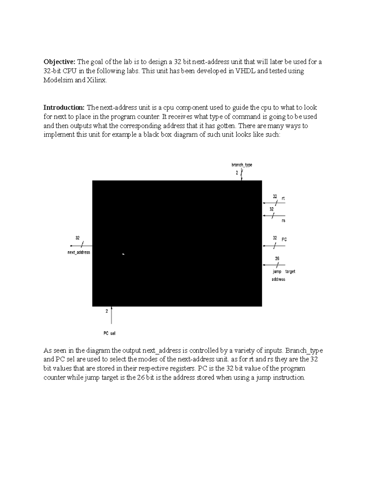 Lab3 - lab 3 - Objective: The goal of the lab is to design a 32 bit next-address unit that will ...