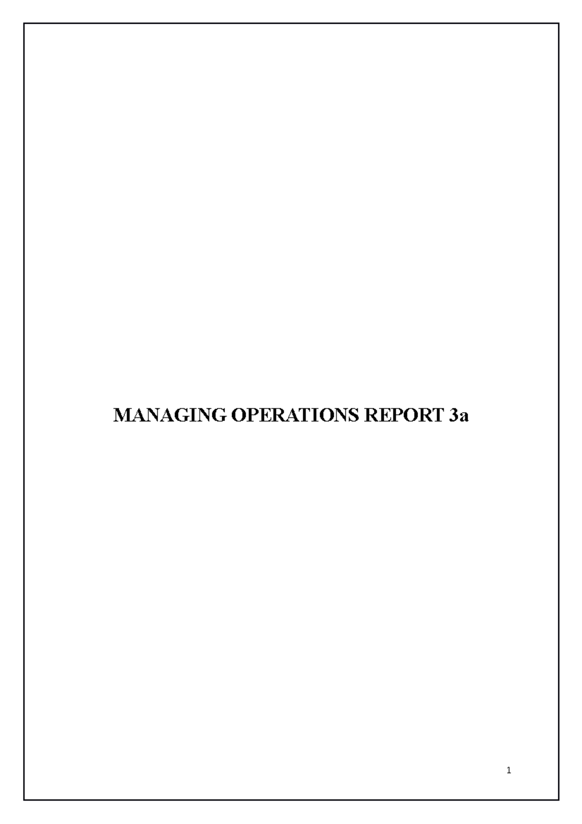Managing Operations Report 3a - MANAGING OPERATIONS REPORT 3a Table of ...