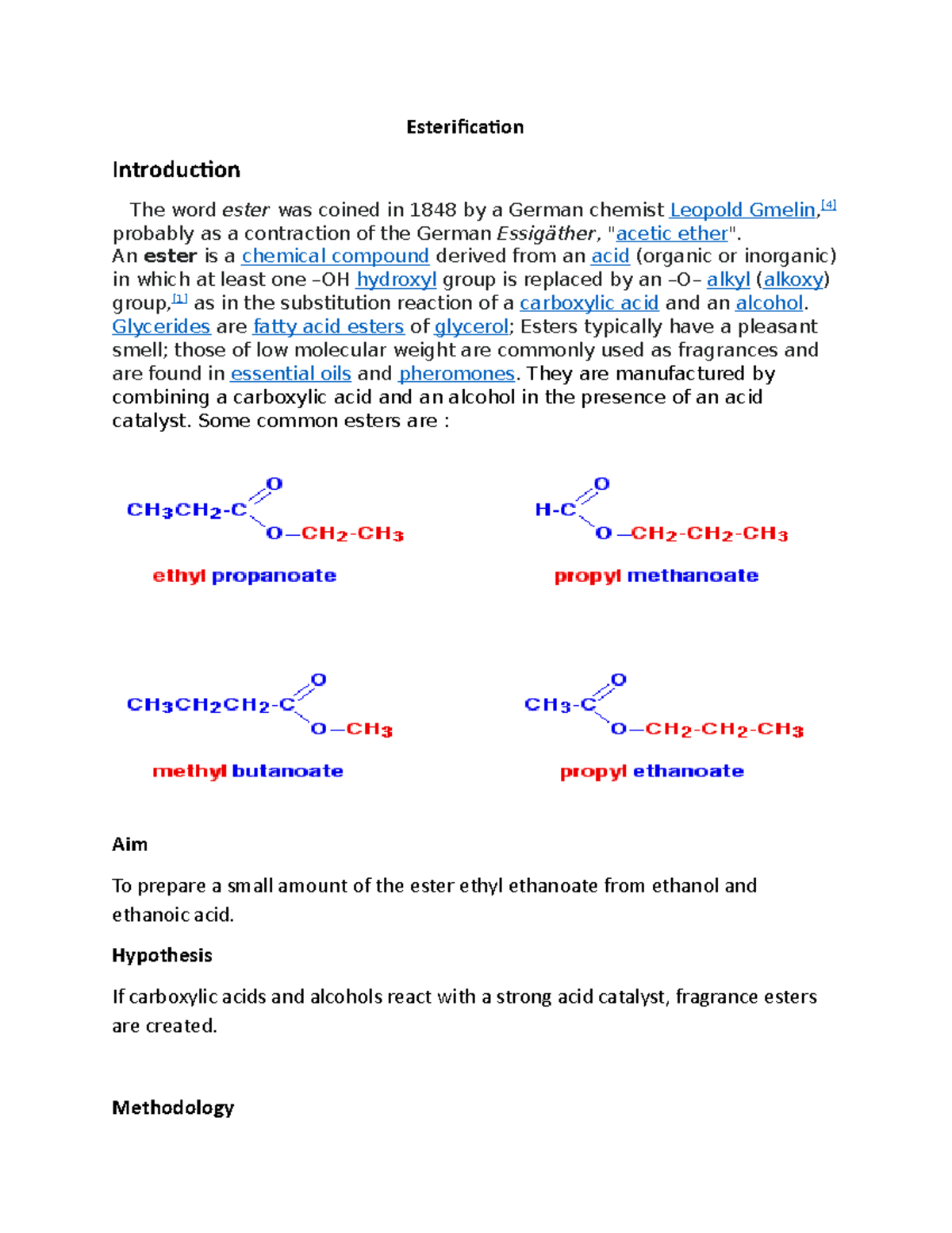 Estrafication - Esterification Introduction The word ester was coined ...