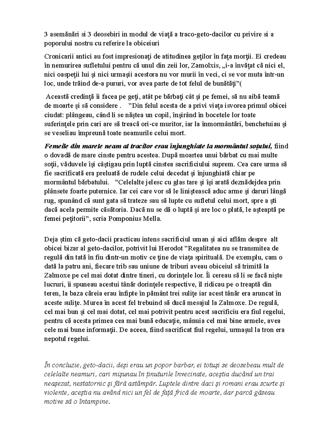 Istorie - obiceiuri la geto-daci - 3 asemănări si 3 deosebiri in modul de viață a traco-geto ...