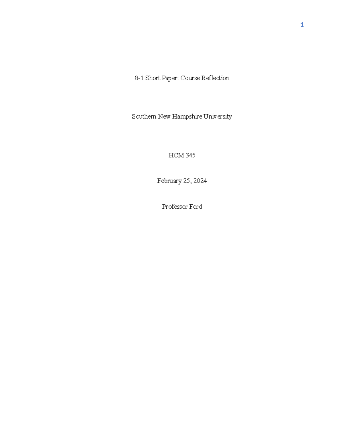 HCM 345 Module 8 Short Paper - 8-1 Short Paper: Course Reflection ...