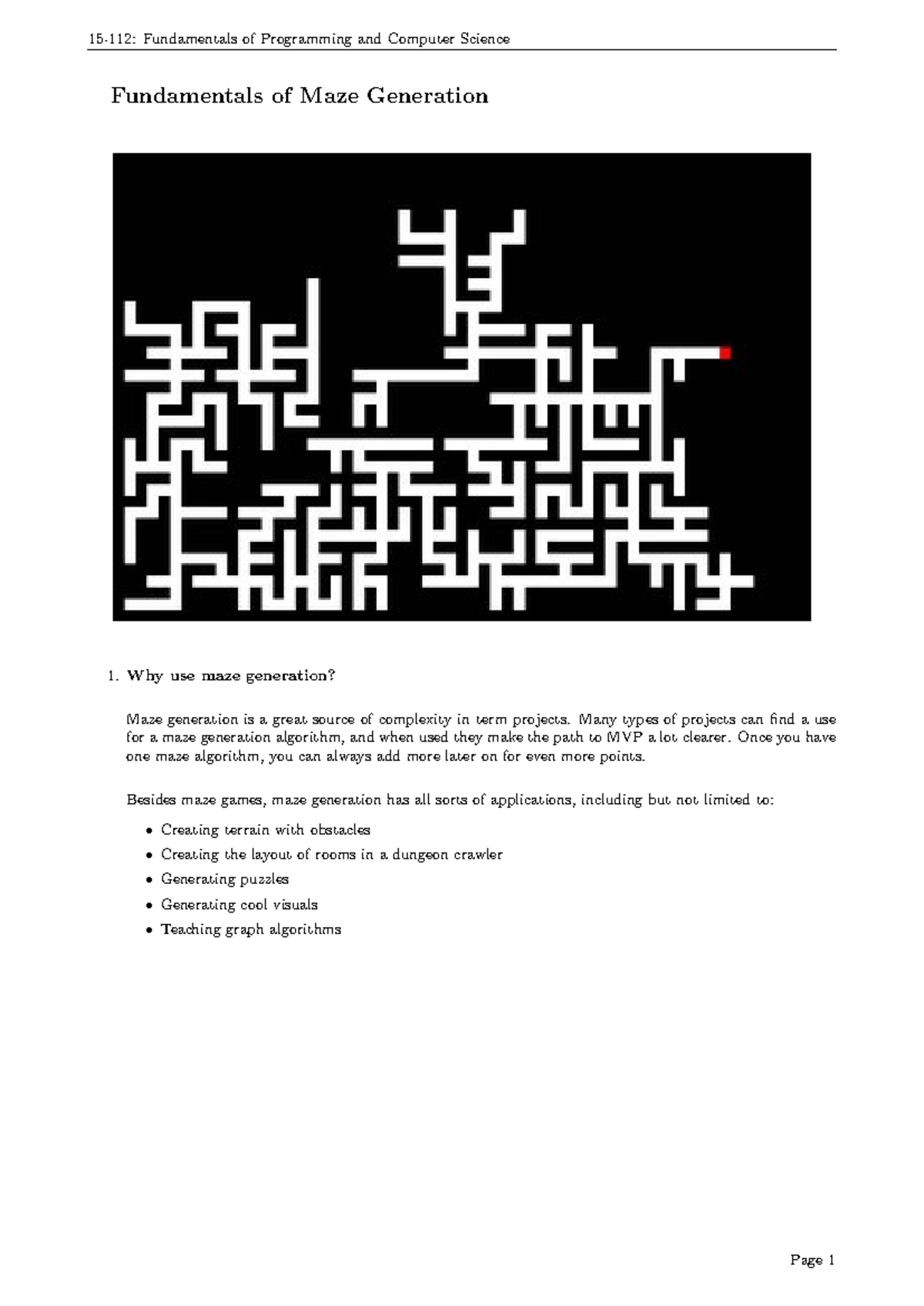 Mazes - Fundamentals of Maze Generation Why use maze generation? Maze ...