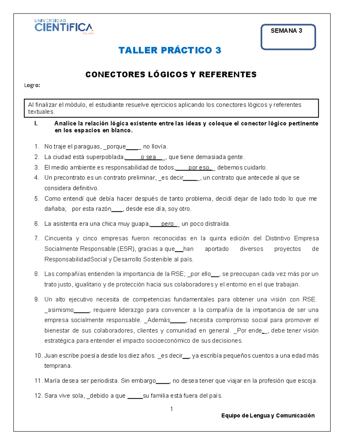 Taller 3 Nivelación Lengua Y Comunicación - 1 TALLER PRÁCTICO 3 Logro: CONECTORES LÓGICOS Y ...