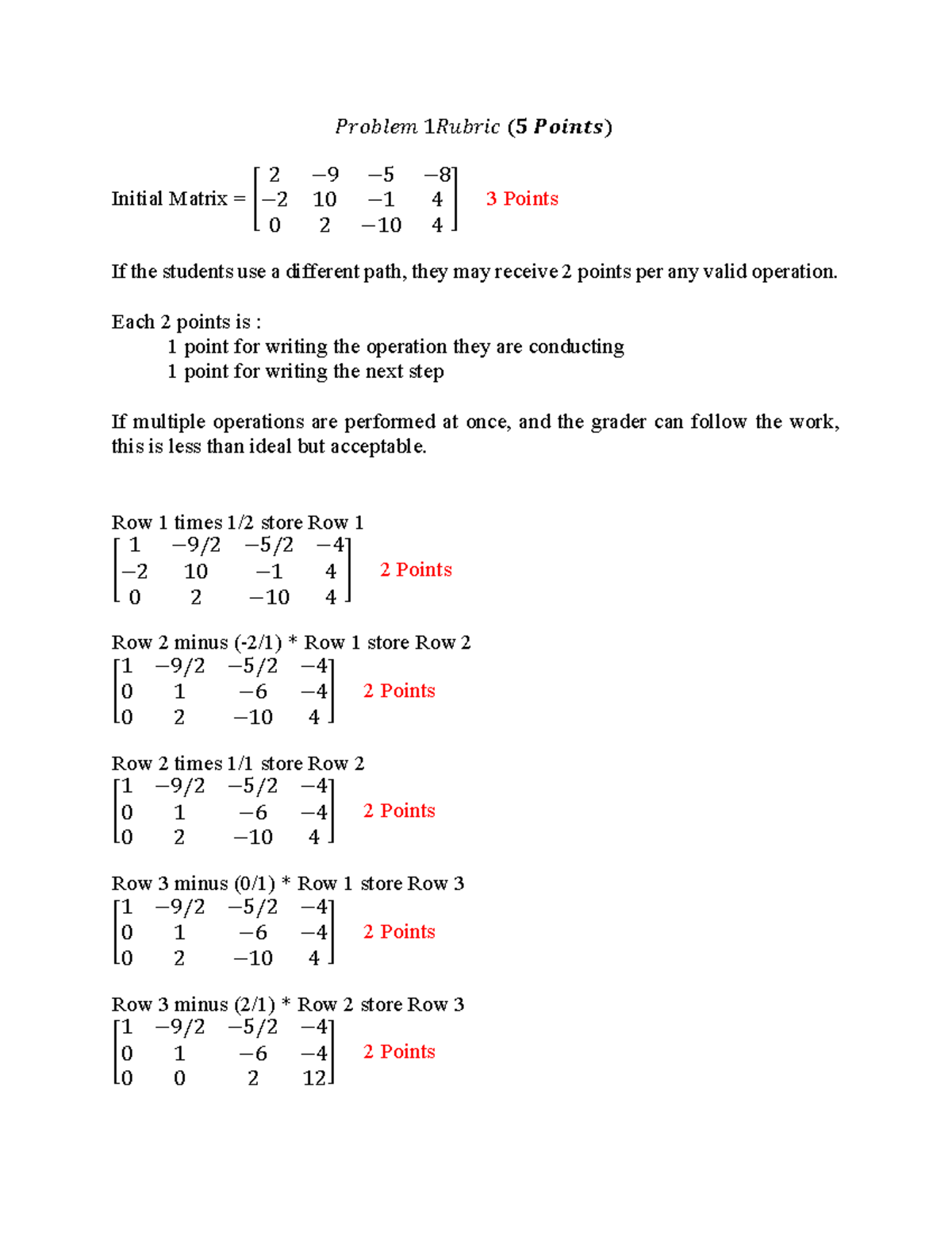Exam1sol 9-9 - Spring 2022 Exam 1 Solutions - 𝑃𝑟𝑜𝑏𝑙𝑒𝑚 1𝑅𝑢𝑏𝑟𝑖𝑐 (𝟓 𝑷𝒐𝒊𝒏𝒕𝒔) Initial Matrix = ൥ 2 −9 ...