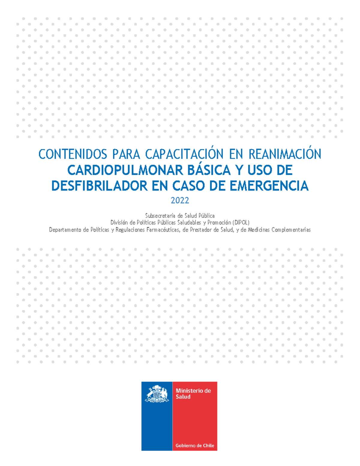RCP y usos del DEA Minsal Chile 2022 - CONTENIDOS PARA CAPACITACIÓN EN ...