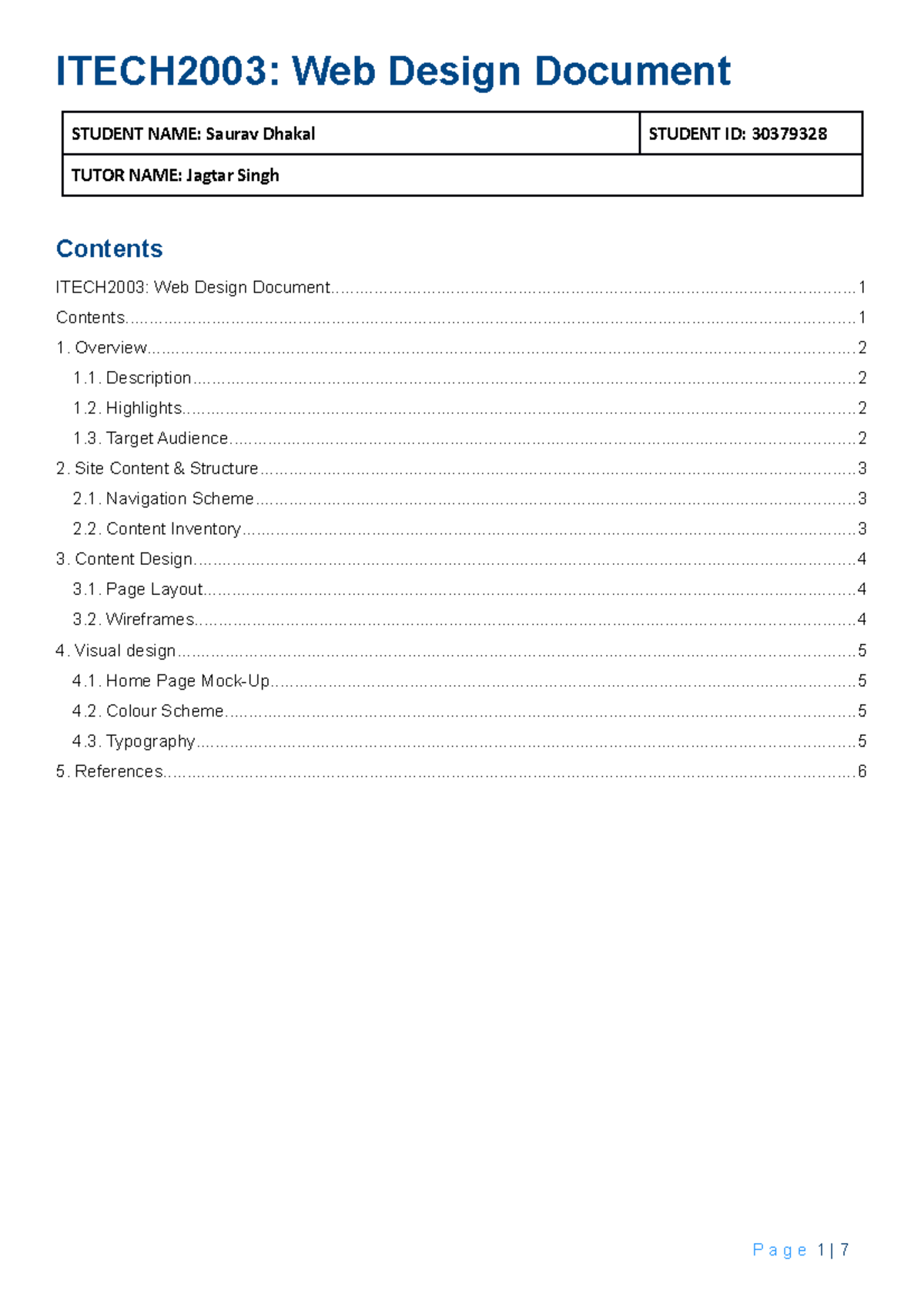 Itech 2003 Design Document Template - ITECH2003: Web Design Document TUTOR NAME: Jagtar Singh ...