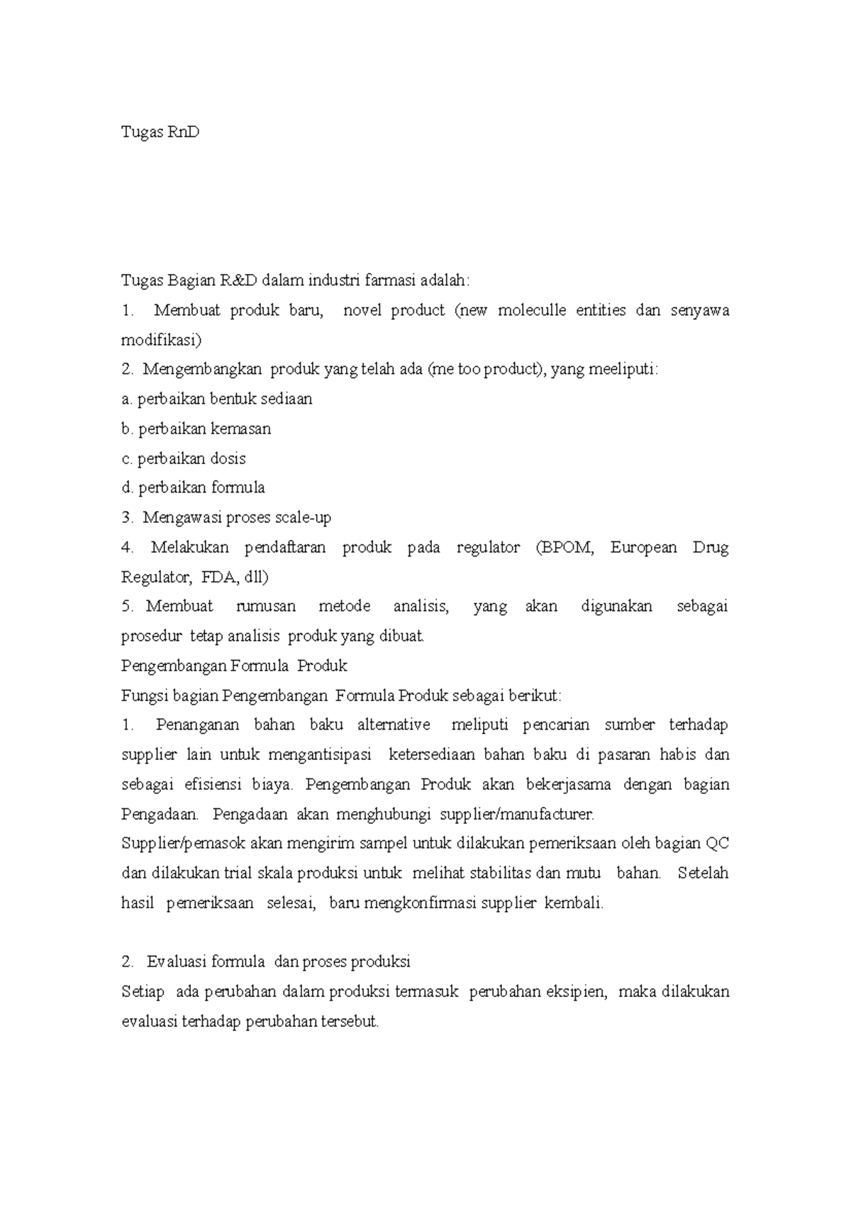 Tugas Rn D - Tugas RnD Tugas Bagian R&D dalam industri farmasi adalah: Membuat produk baru ...