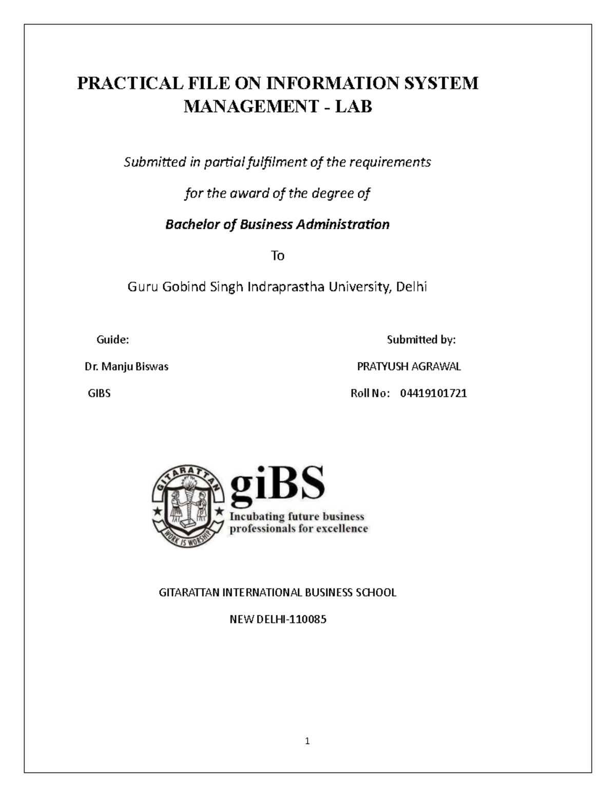 ism file final bba - PRACTICAL FILE ON INFORMATION SYSTEM MANAGEMENT - LAB Submitted in partial ...