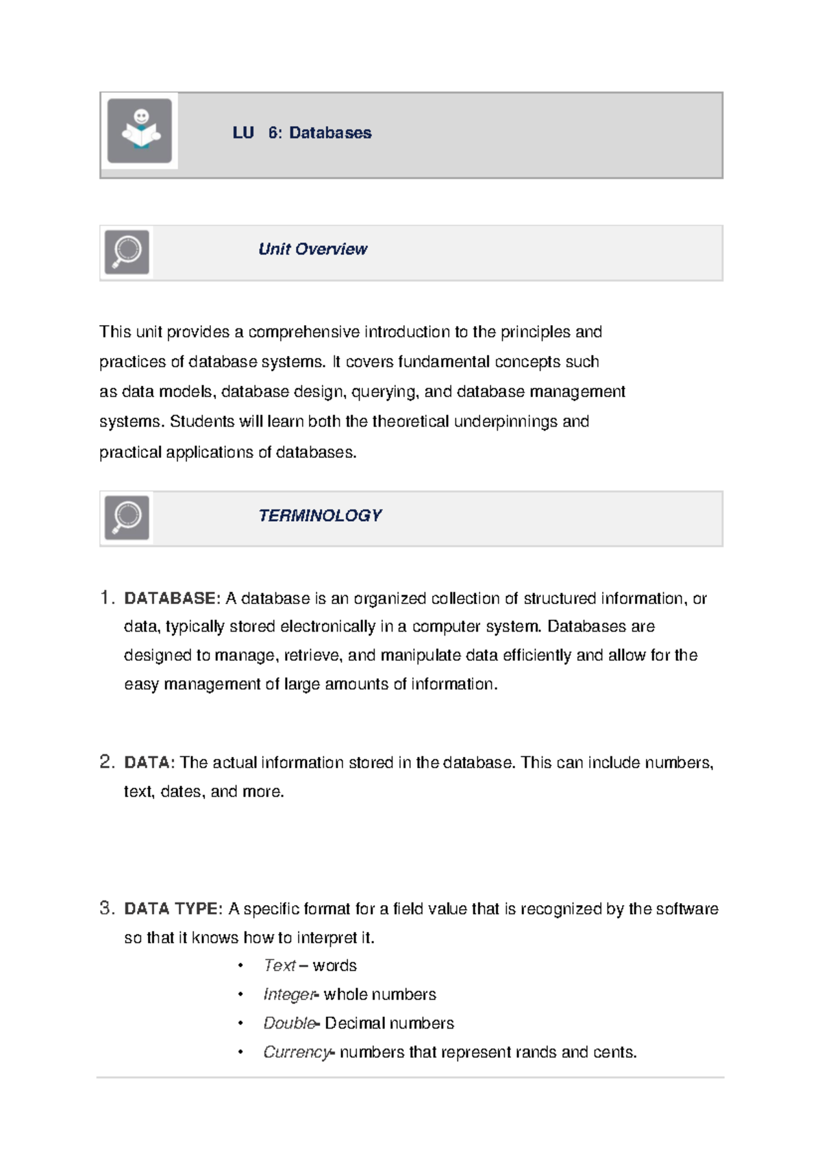 LU 6 Databases - LU 6 : Databases Unit Overview This unit provides a comprehensive introduction ...