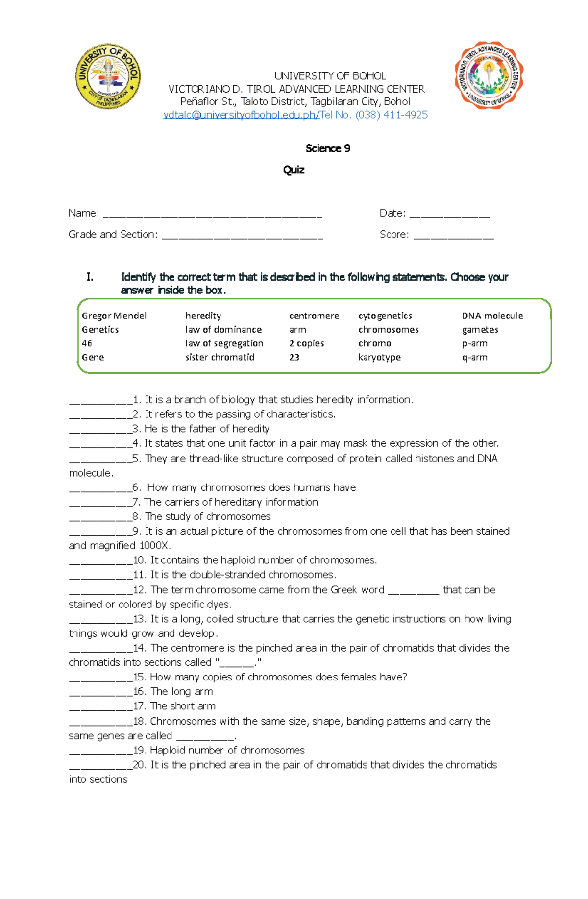 Science 9 Quiz- Chromosomes - UNIVERSITY OF BOHOL VICTORIANO D. TIROL ...