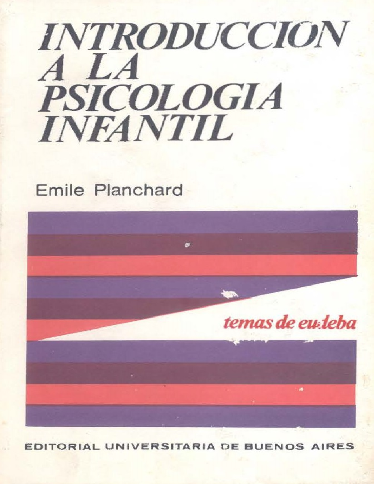 Planchard - Introducción a la psicología infantil - Emile Planchard ...