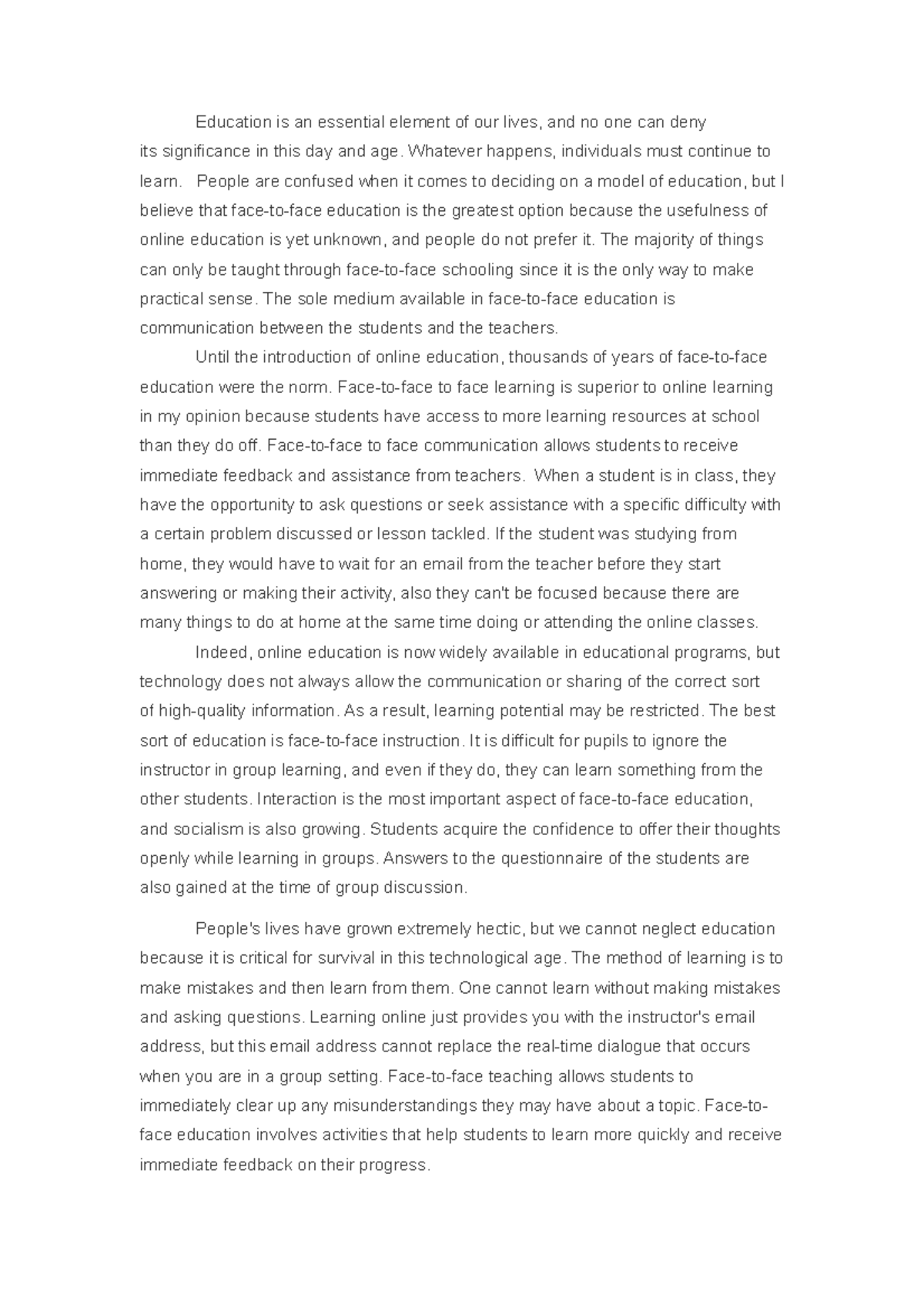 Essay - Education is an essential element of our lives, and no one can ...