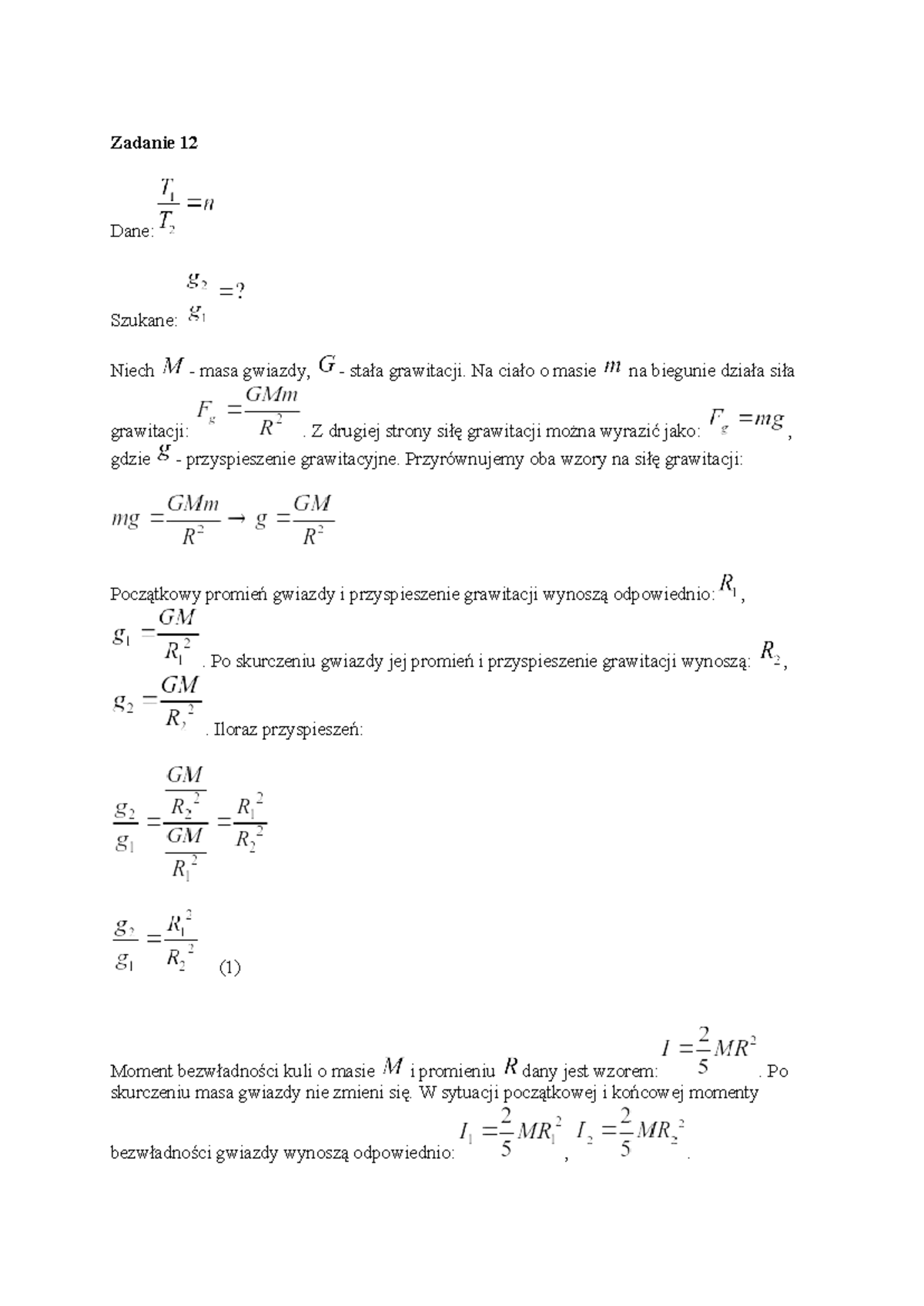 Zadanie 12 gwiazdy - Zadanie 12 Dane: Szukane: Niech - masa gwiazdy, - stała grawitacji. Na ...