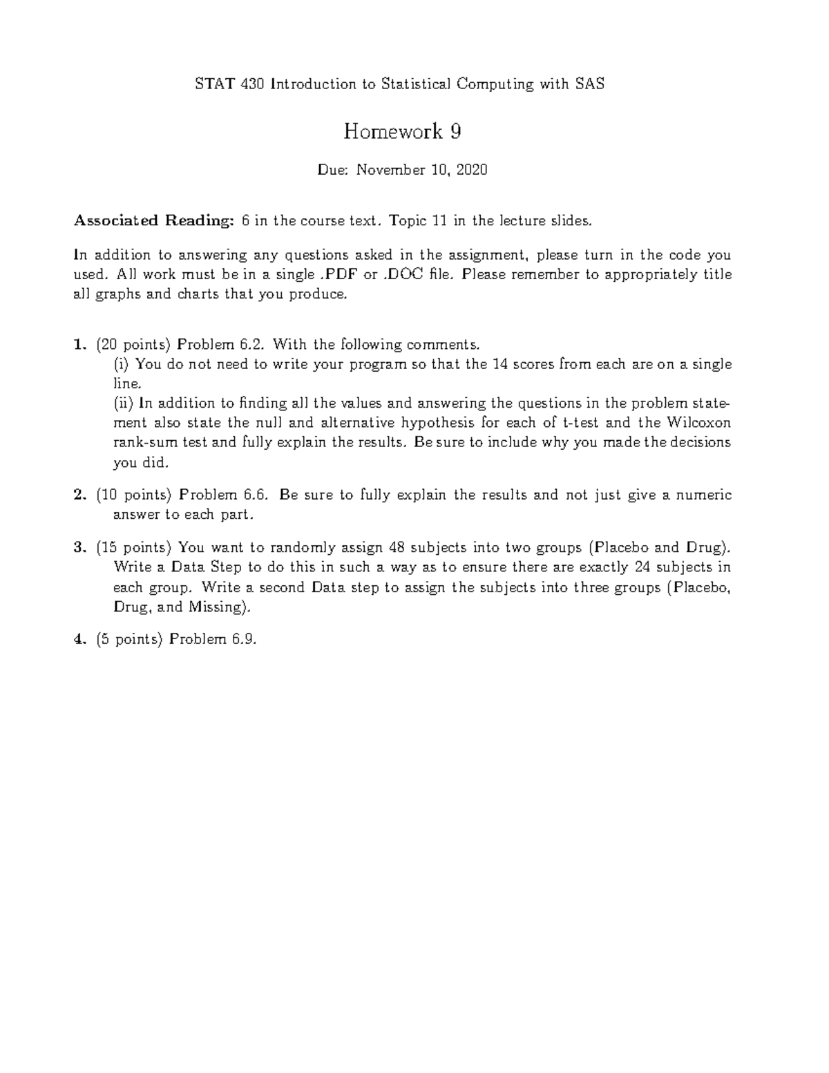 Homework 9Fall2020 - STAT 430 Introduction to Statistical Computing with SAS Homework 9 Due ...
