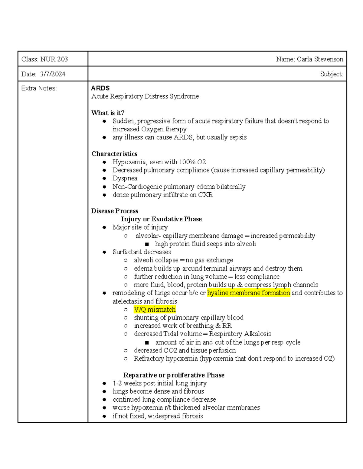 ARDS - Acute Respiratory Distress Syndrome - Class: NUR 203 Name: Carla Stevenson Date: 3/7/2024 ...
