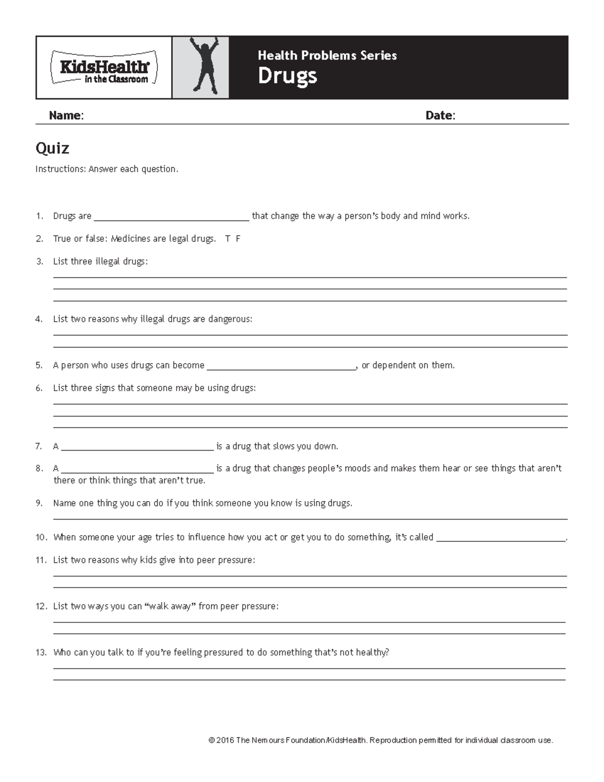 Drugs quiz - © 201 6 The Nemours Foundation/KidsHealth. Reproduction ...