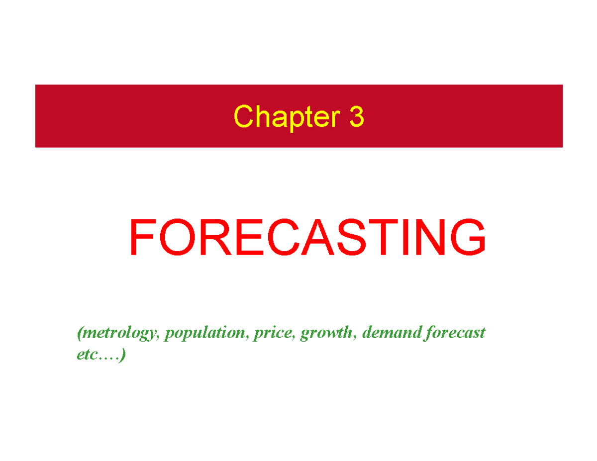 Chapter 3 FORECASTING (Predictions, projections or estimates) - Chapter ...