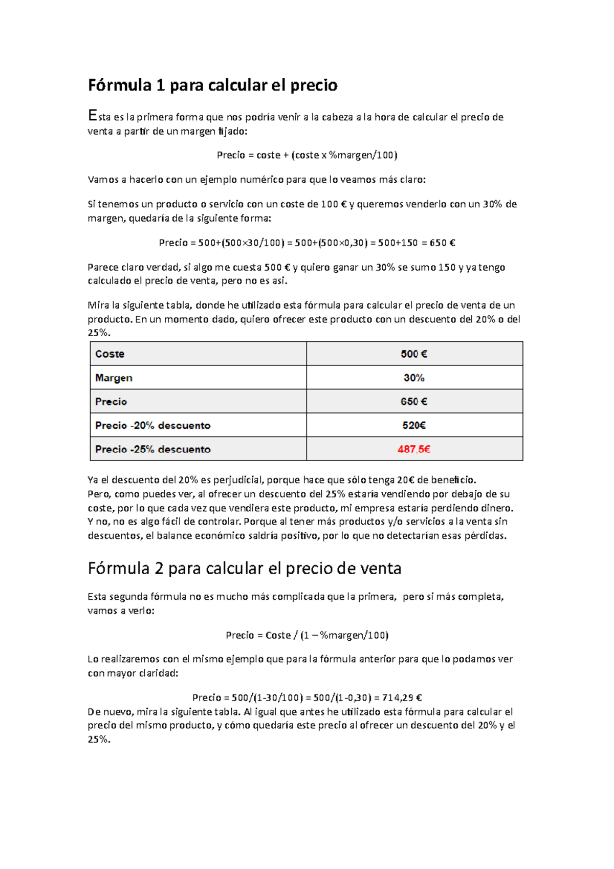 Fórmula 1 para calcular el precio - Mira la siguiente tabla, donde he ...