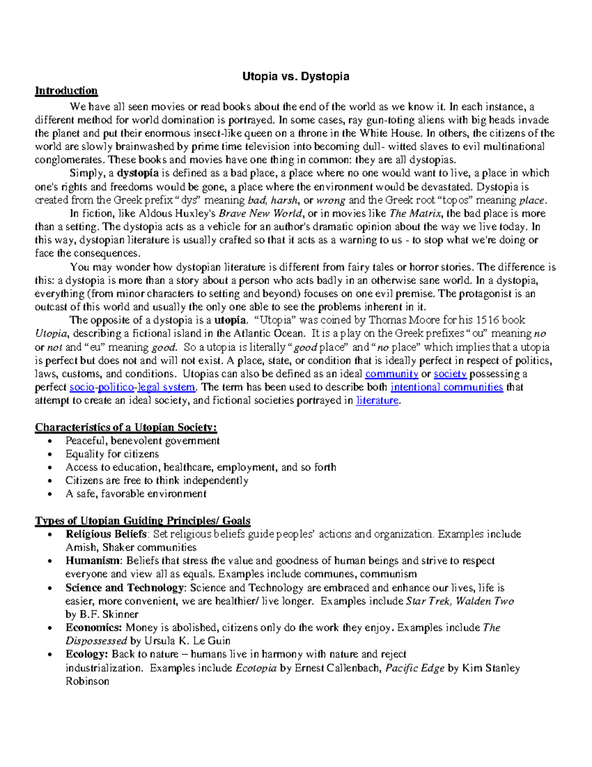 Utopia vs Dystopia - Utopia vs. Dystopia Introduction We have all seen ...