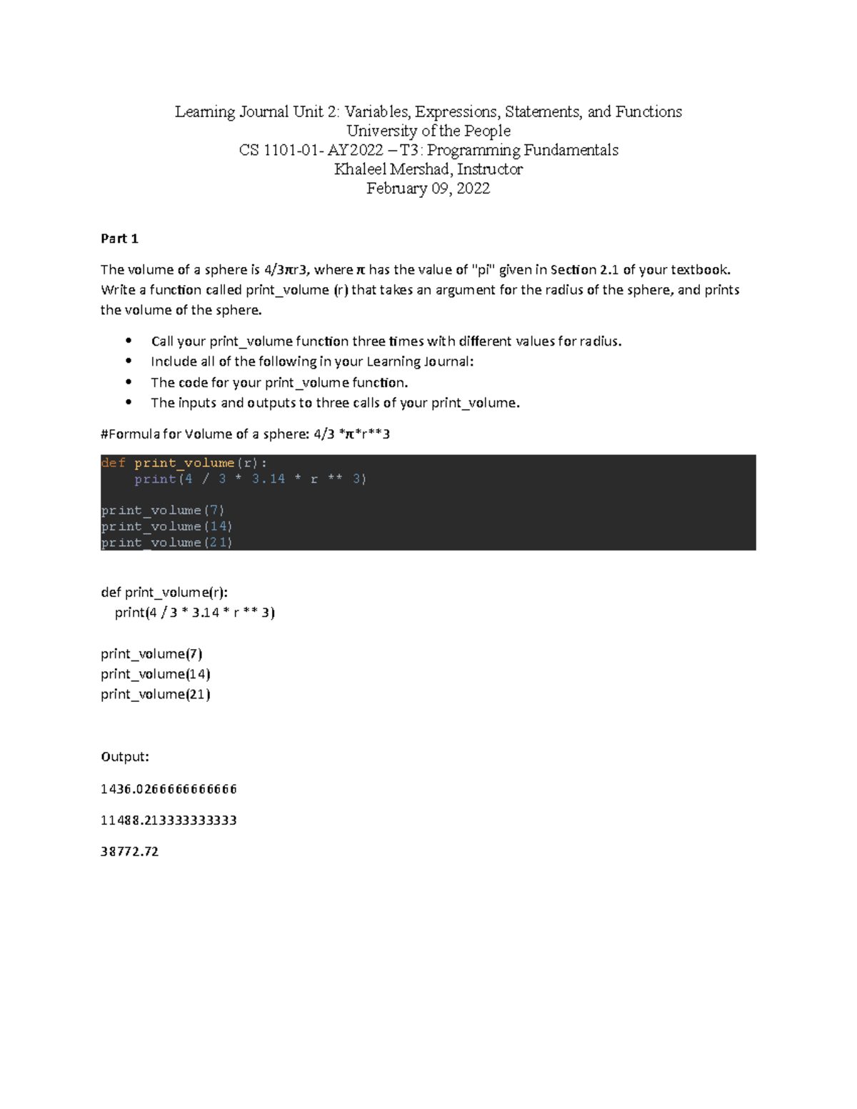 Learning Journal Unit 2 - Write a function called print_volume (r) that ...