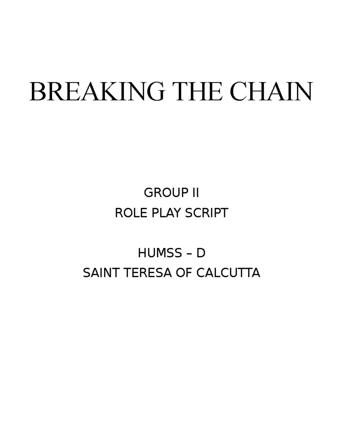 Breaking-THE- Chain- Script - BREAKING THE CHAIN GROUP II ROLE PLAY ...
