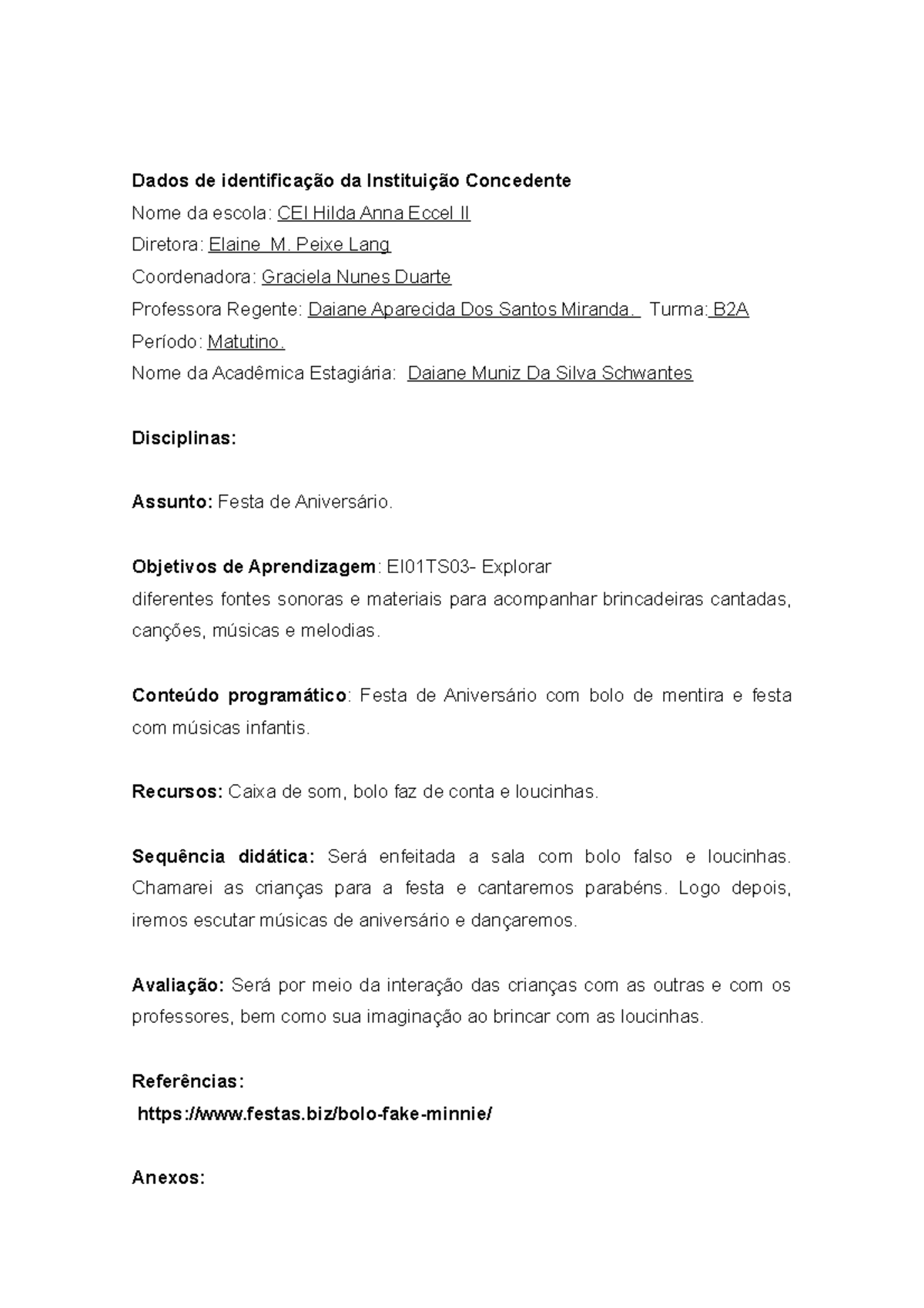 Plano de aula 5 - Dados de identificação da Instituição Concedente Nome ...