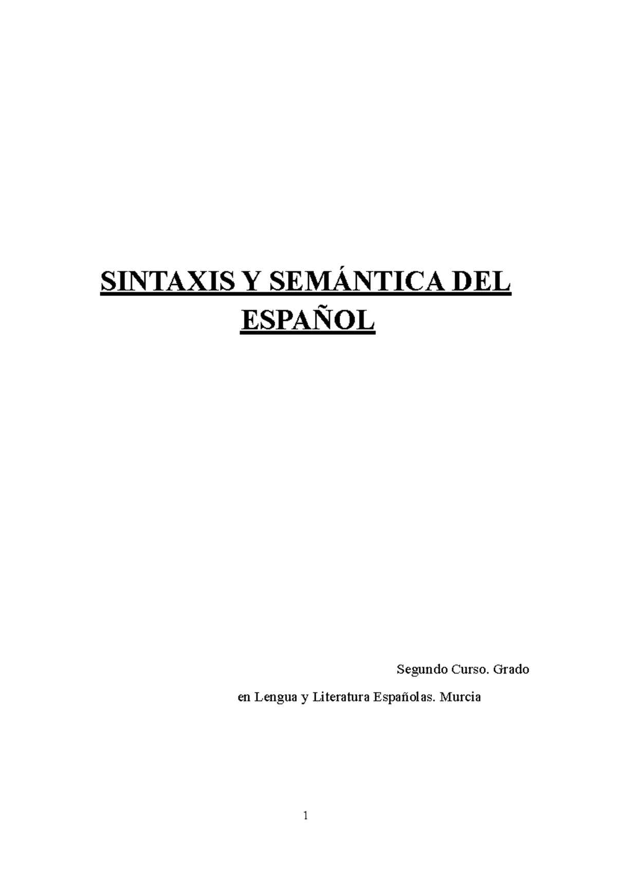 Sintaxis y semántica - Apuntes muy completos - ####### 1 SINTAXIS Y ...